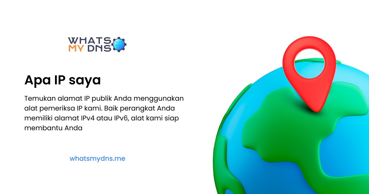 Apa Alamat IP Saya - Temukan IP Publik Anda - Whatsmydns.me