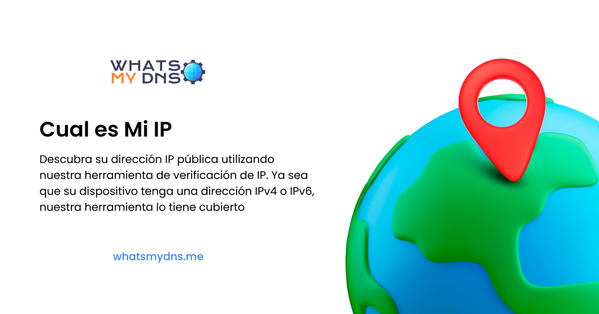 Cuál es mi IP - Verifique su IP pública y ubicación al instante